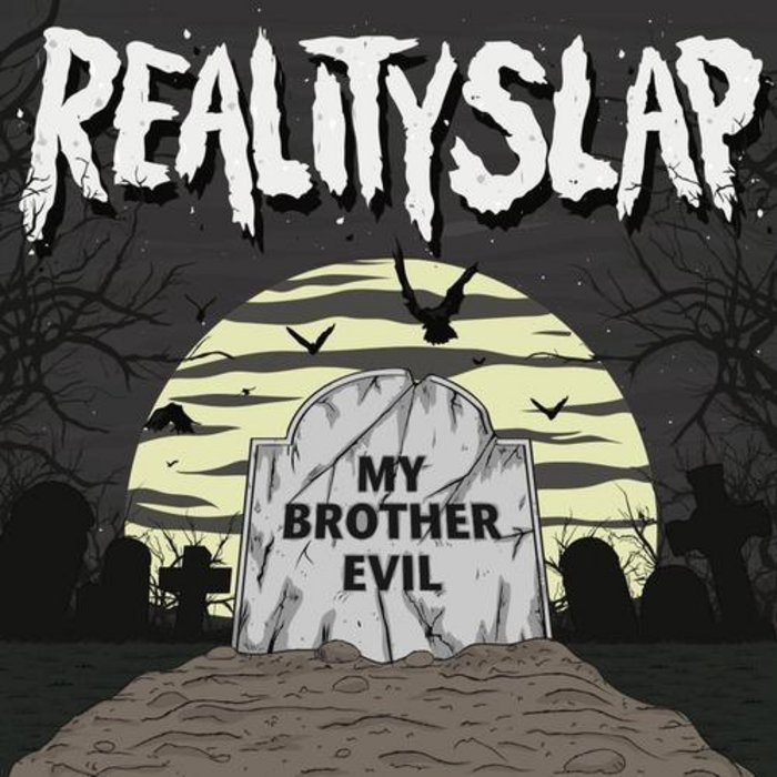 My Brother Evil | Reality Slap