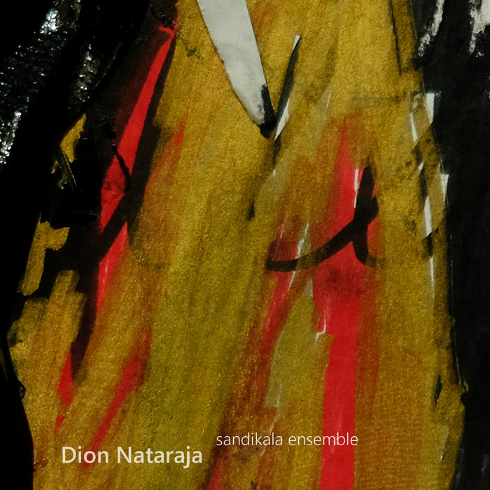 sandikala | Sandikala Ensemble | dion nataraja