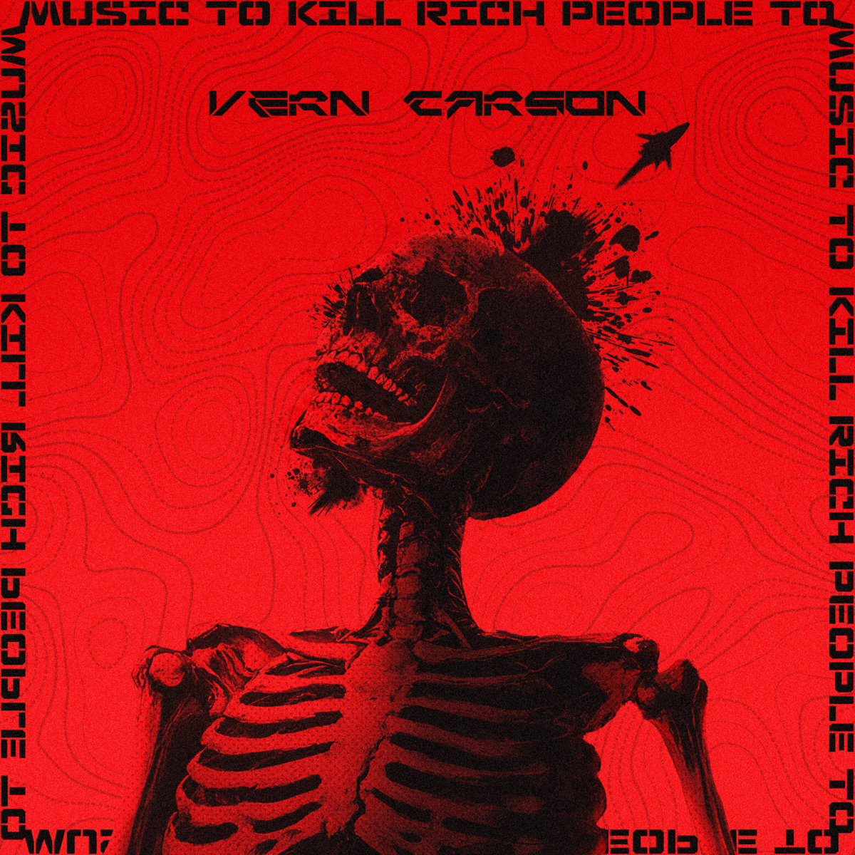 Music to Kill Rich People To | Vern Carson