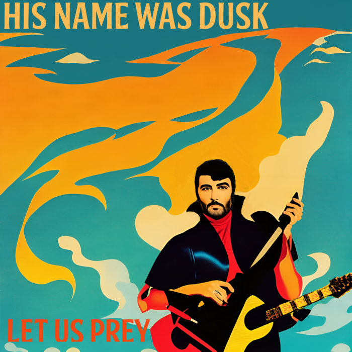 Let Us Prey | His Name Was Dusk
