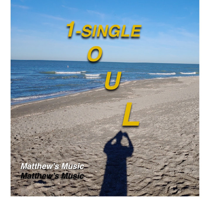 One Single Soul | Matthew Trombley