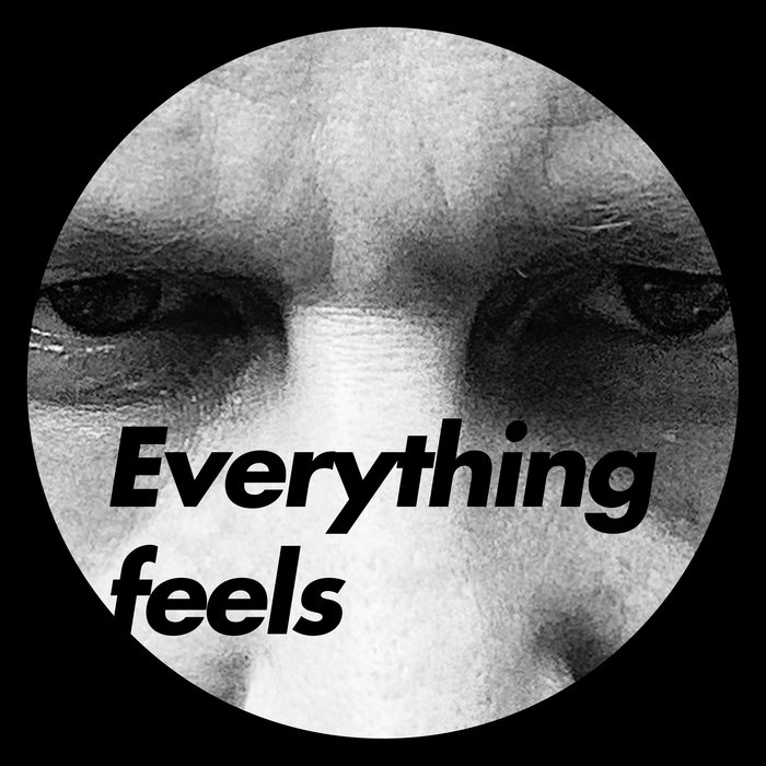 Everything feels | Mike Reger