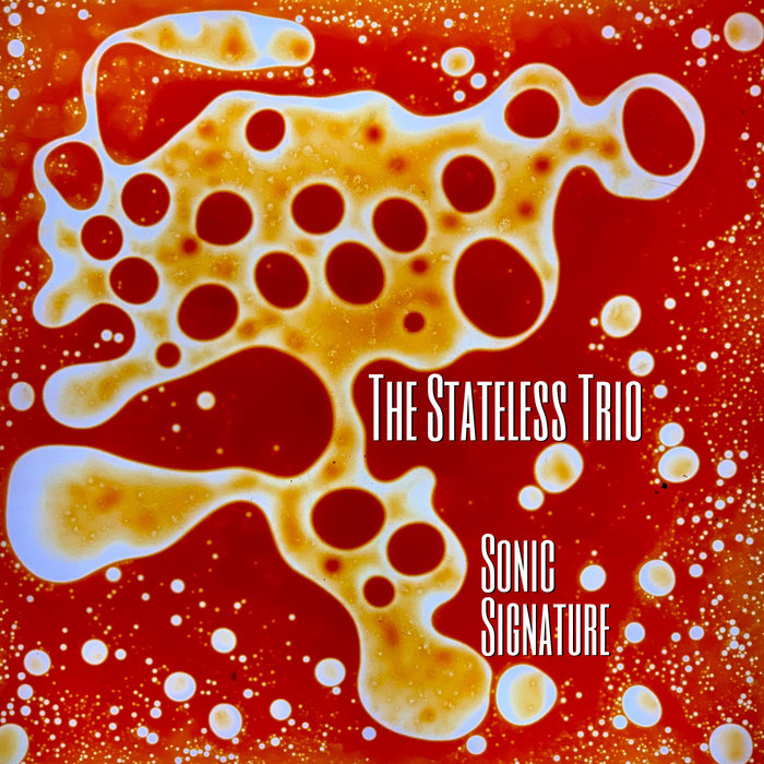 Sonic Signature | The Stateless Trio