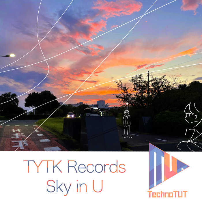 TYTK Records : Sky in U | TechnoTUT