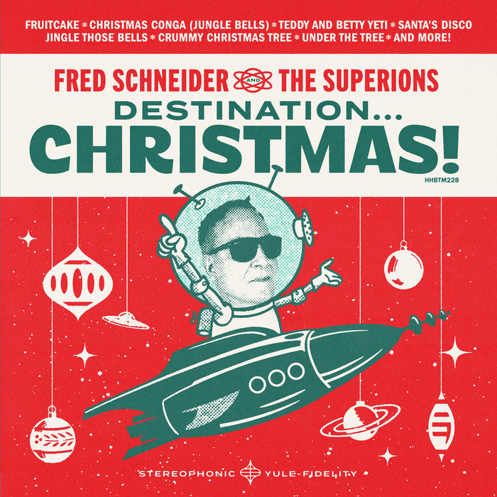 Destination... Christmas! | Fred Schneider & the Superions