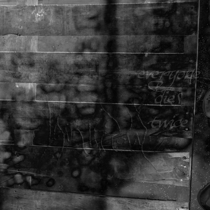 everyone dies twice | Lackthrow