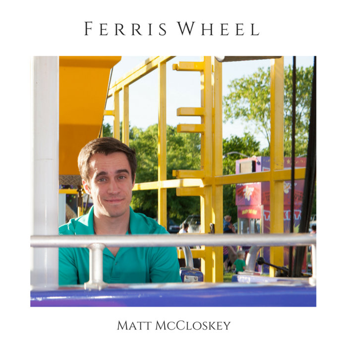 Ferris Wheel - EP | Matthew McCloskey
