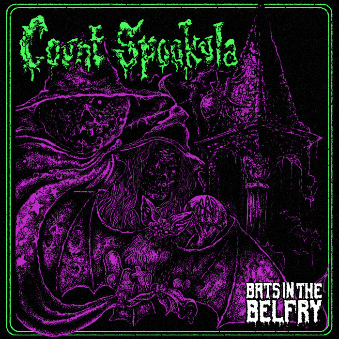 Bats in the Belfry | Count Spookula