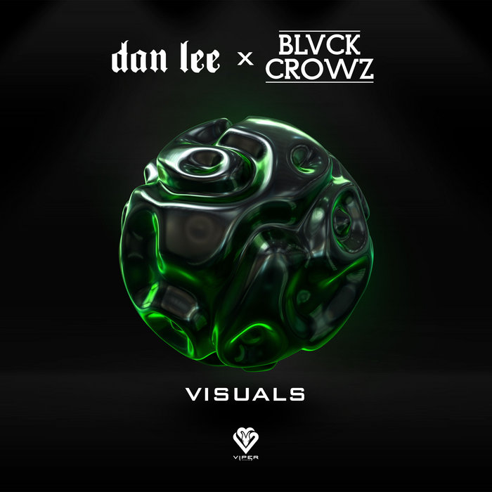 Dan Lee & BLVCK CROWZ - Visuals | BLVCK CROWZ