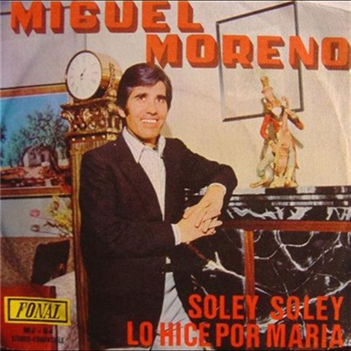 Soley Soley Lo Hice Por Maria | Miguel Moreno (2)
