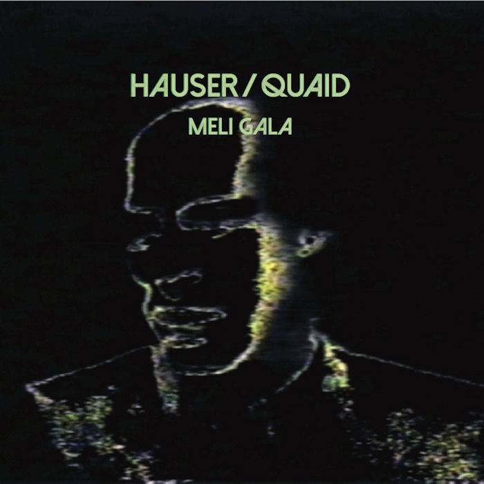 Meli Gala | Hauser/Quaid | Rock And Roll Records