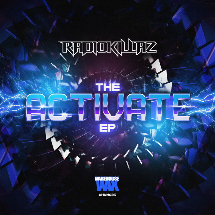 Activate EP | RadioKillaZ | Warehouse Wax