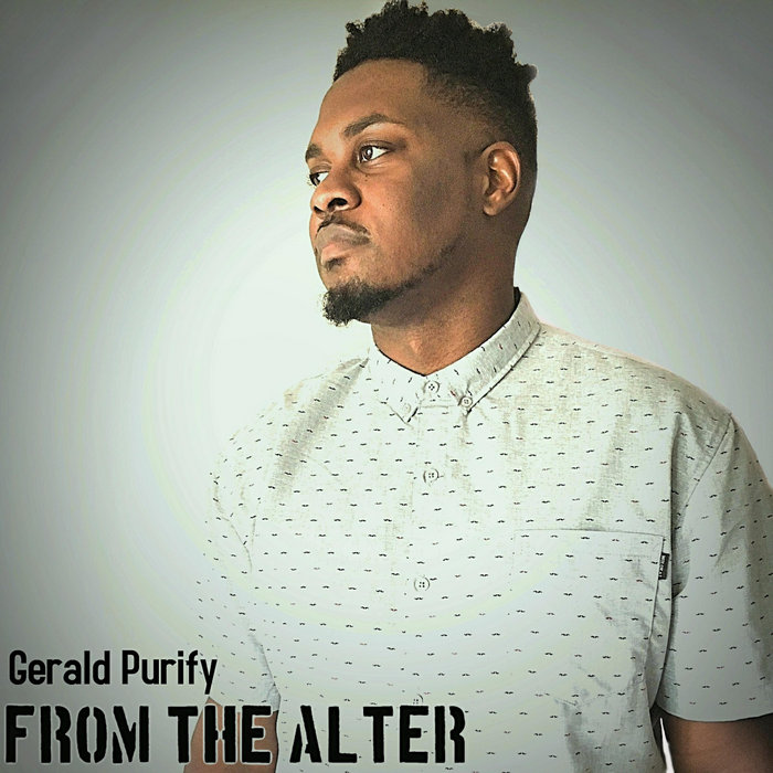 From The Alter | Gerald Purify