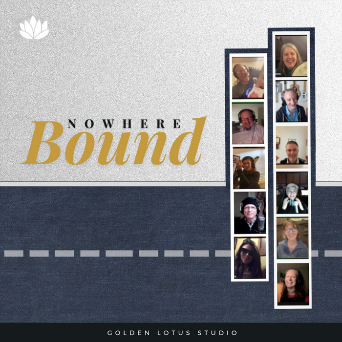 Nowhere Bound | Produce Yourself Workshop, section 1 | golden lotus studio