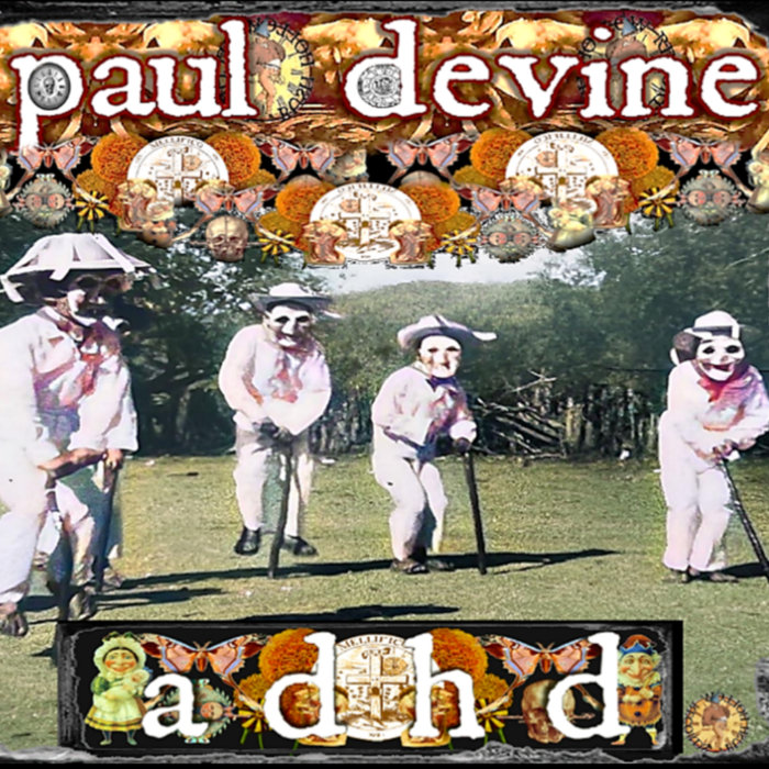 ADhD | Paul Devine