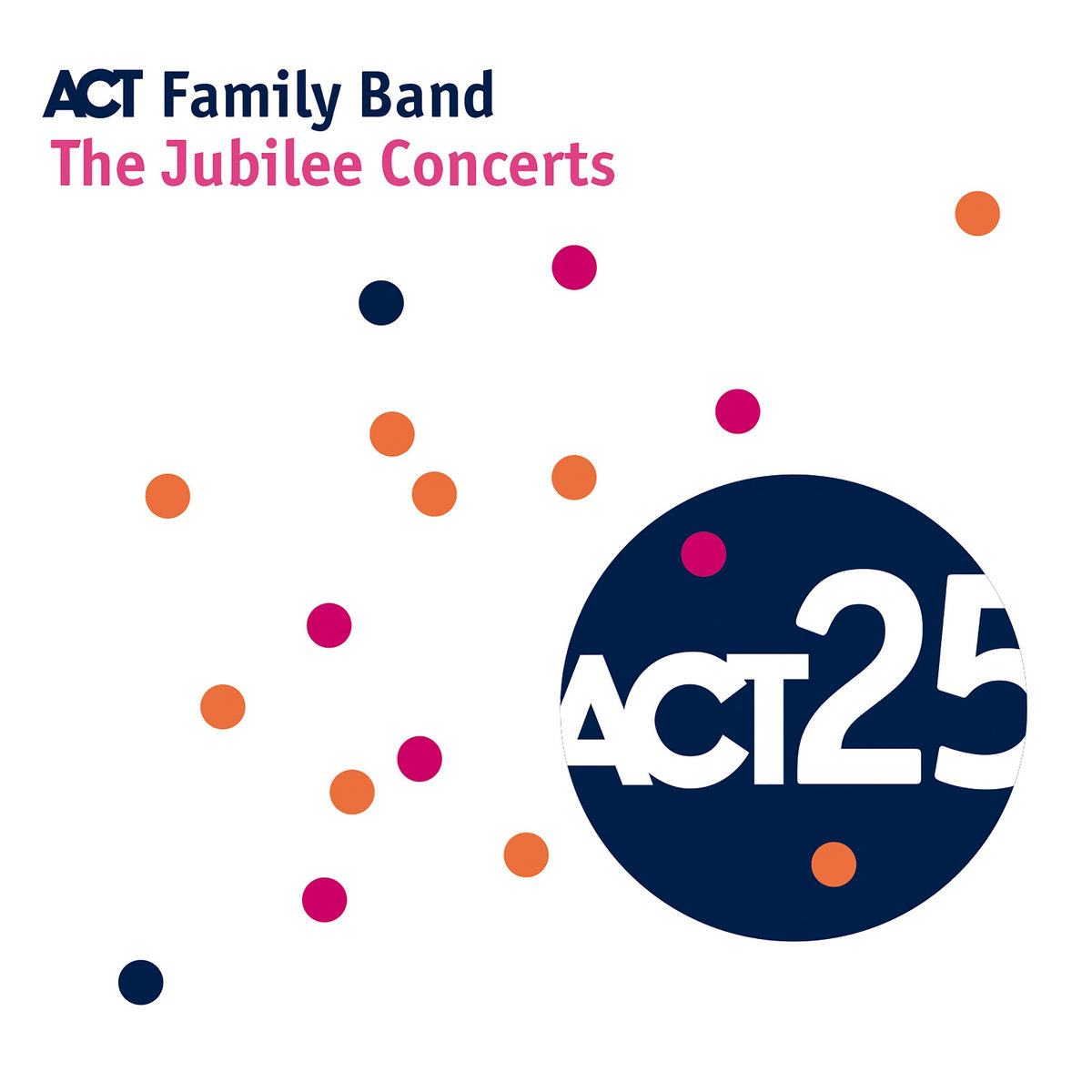The Jubilee Concerts | Various Artists | ACT Music