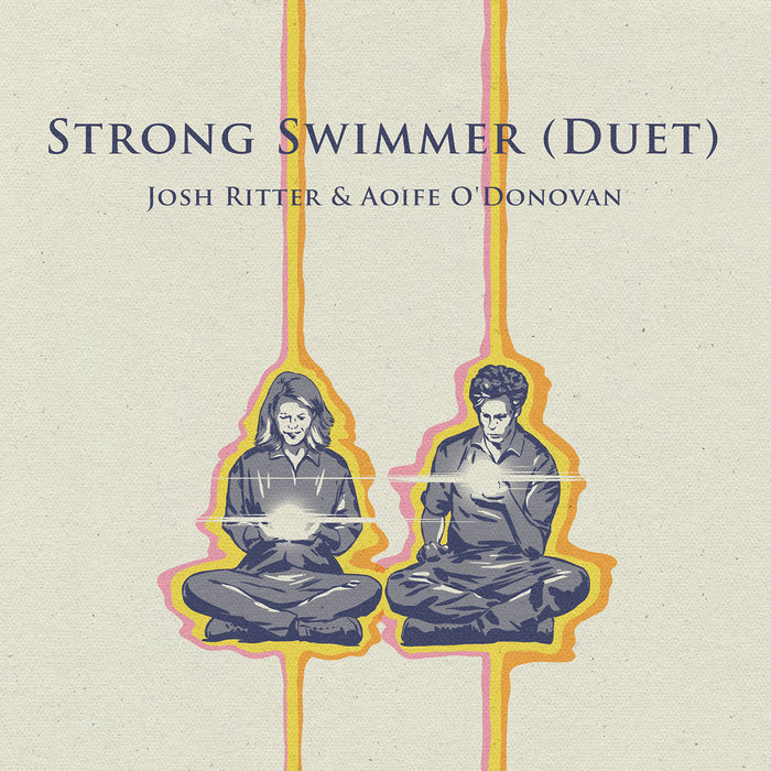 Strong Swimmer (Duet) | Josh Ritter & Aoife O'Donovan | Josh Ritter