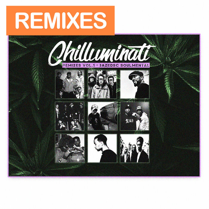 CHILLUMINATI REMIXES VOL.1 (2017) | БАЖЕ ДСЦ | SOULMENTAL