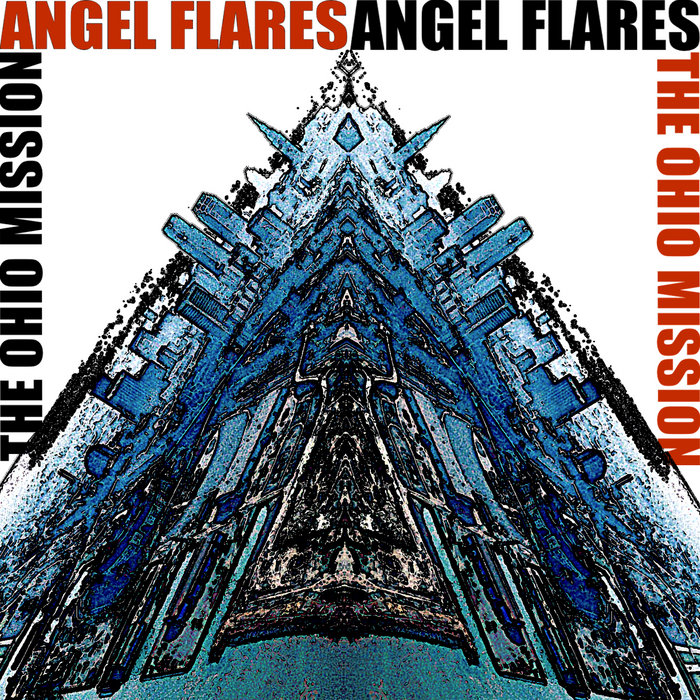 The Ohio Mission | Angel Flares