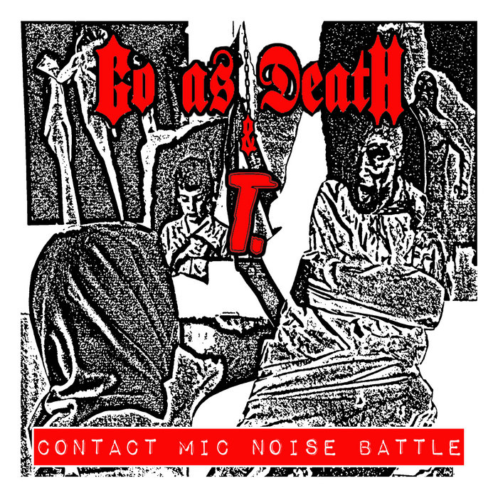 Contact Mic Noise Battle | Go As DeatH/ T. | Go As DeatH