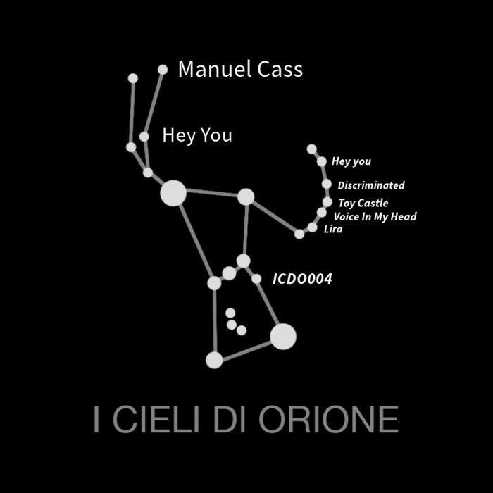Hey you | Manuel Cass | Cieli Di Orione