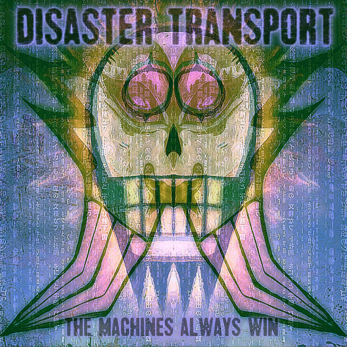 The Machines Always Win | Disaster Transport