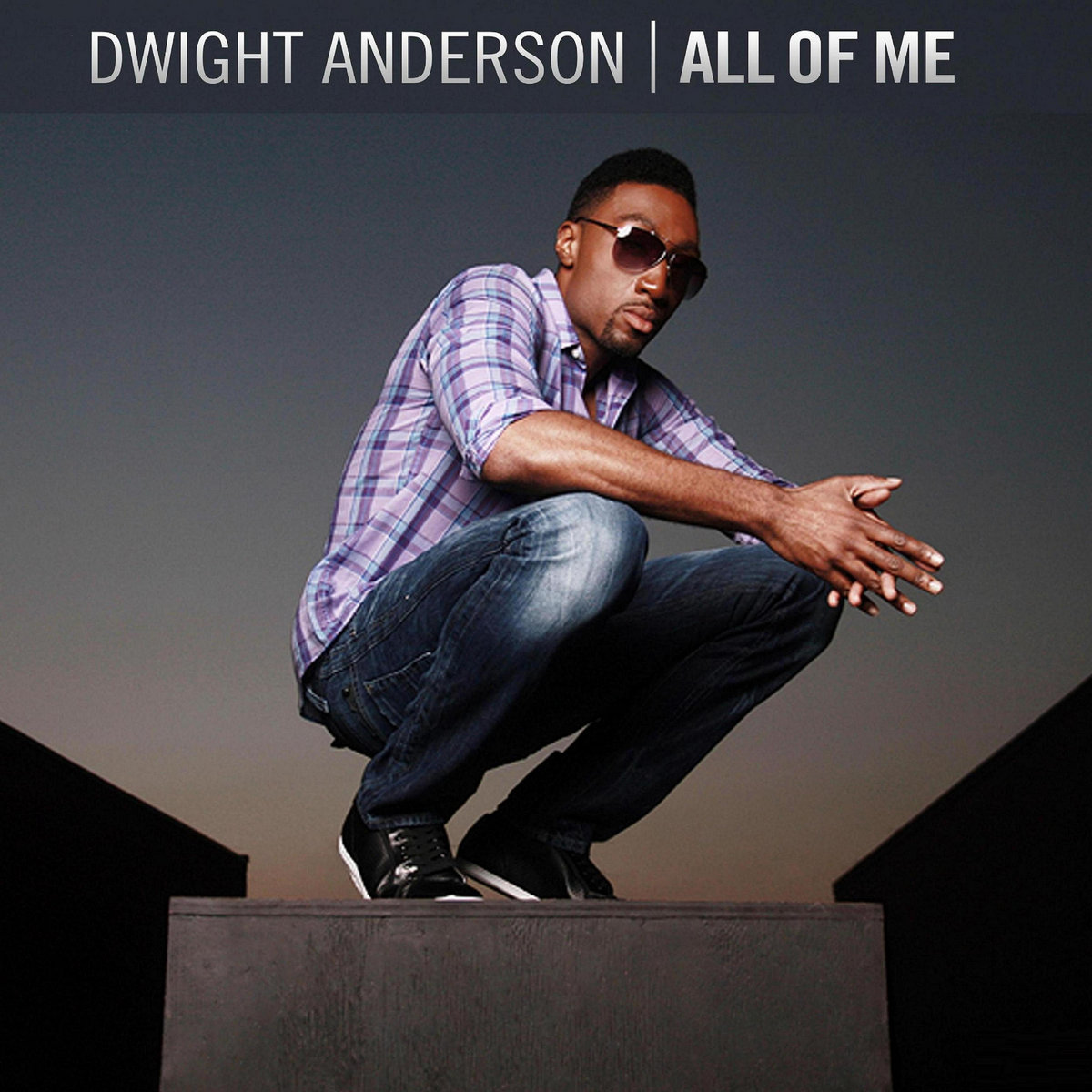 ALL OF ME | DWIGHT ANDERSON | dwight anderson
