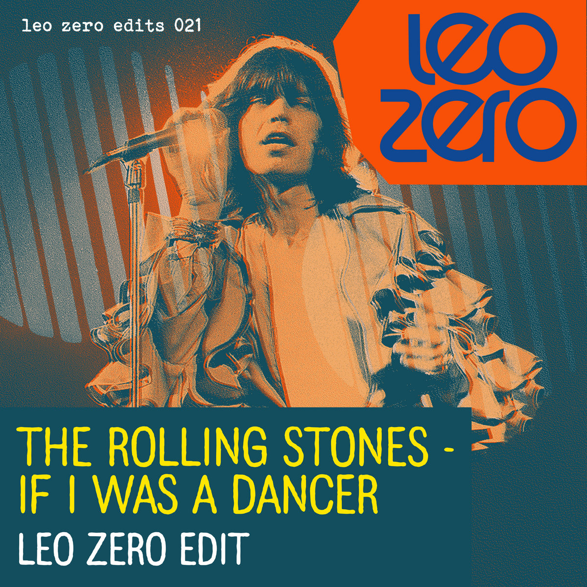The Rolling Stones - If I Was A Dancer - Leo Zero Edit 021 | Leo Zero