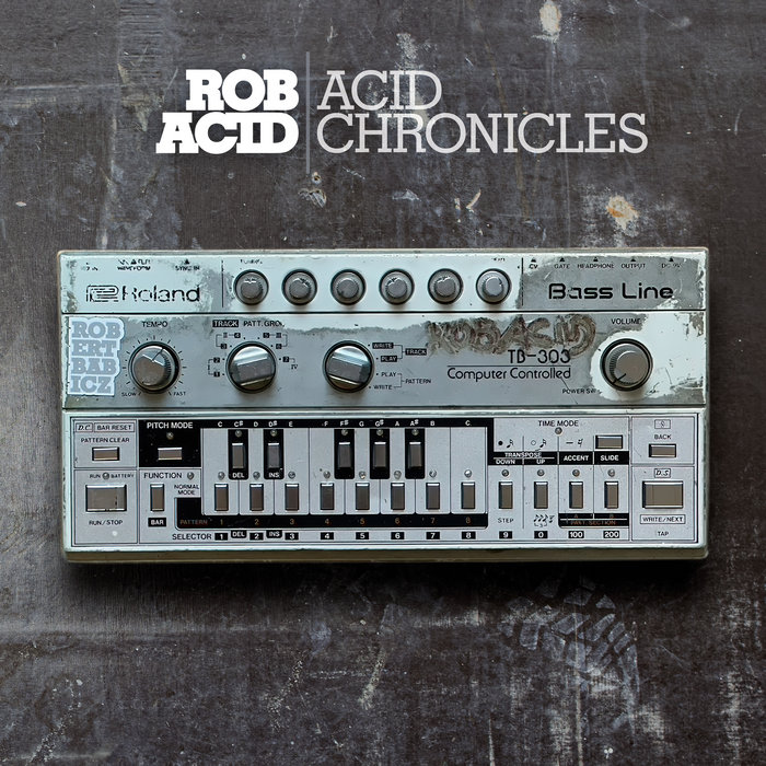 Acid Chronicles (As Rob Acid) | Rob Acid (Esprit De La Jeunesse ...