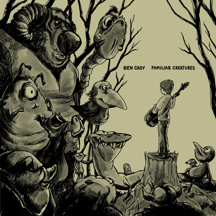 Familiar Creatures | Ben Cady