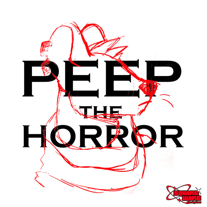 Peep The Horror | harbinger | SQUAREWARE SOUNDSYSTEMS