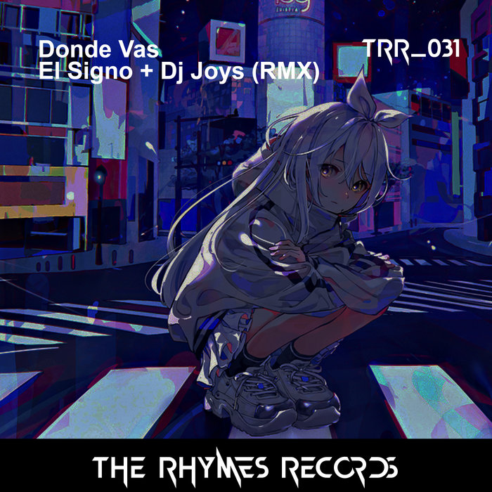 TRR_031 - El Signo - Donde Vas + Dj Joys [RMX] | El Signo + Dj Joys ...
