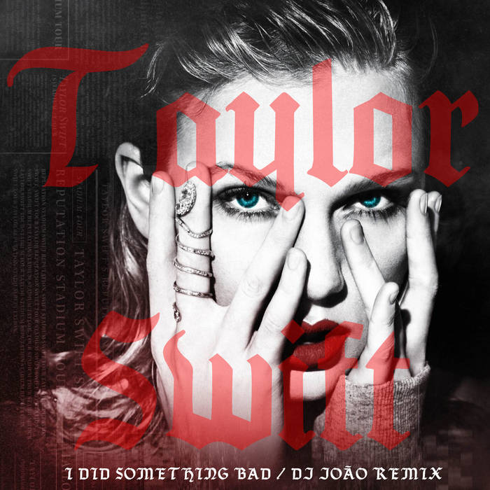 Taylor Swift - I Did Something Bad '2K23 (Dj João Remix ...