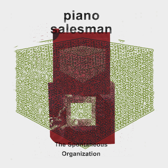 The Spontaneous Organization | Piano Salesman