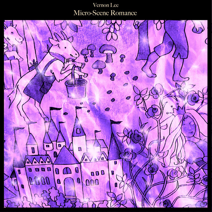Micro-Scene Romance | Vernon Lee