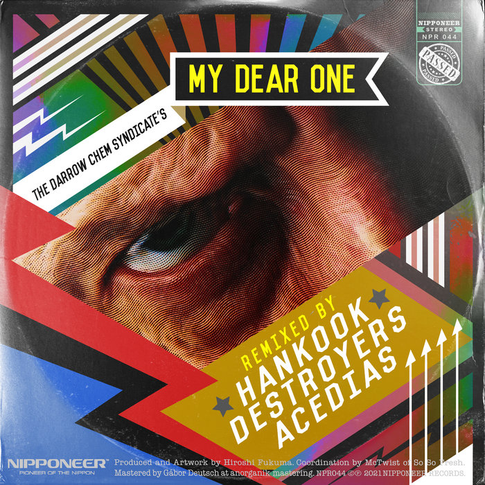 My Dear One | THE DARROW CHEM SYNDICATE | Nipponeer Records