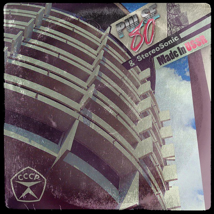 Made In USSR | Pulse 80 & StereoSonic | Pulse 80