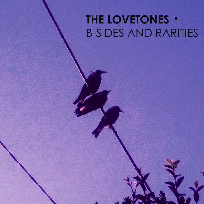 The Lovetones B-Sides and Rarities | The Lovetones