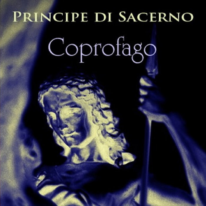 Coprofago | Principe di Sacerno