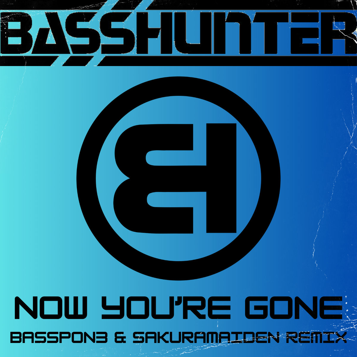 Now You're Gone (BassPon3 & SakuraMaiden Remix) | Basshunter | BassPon3