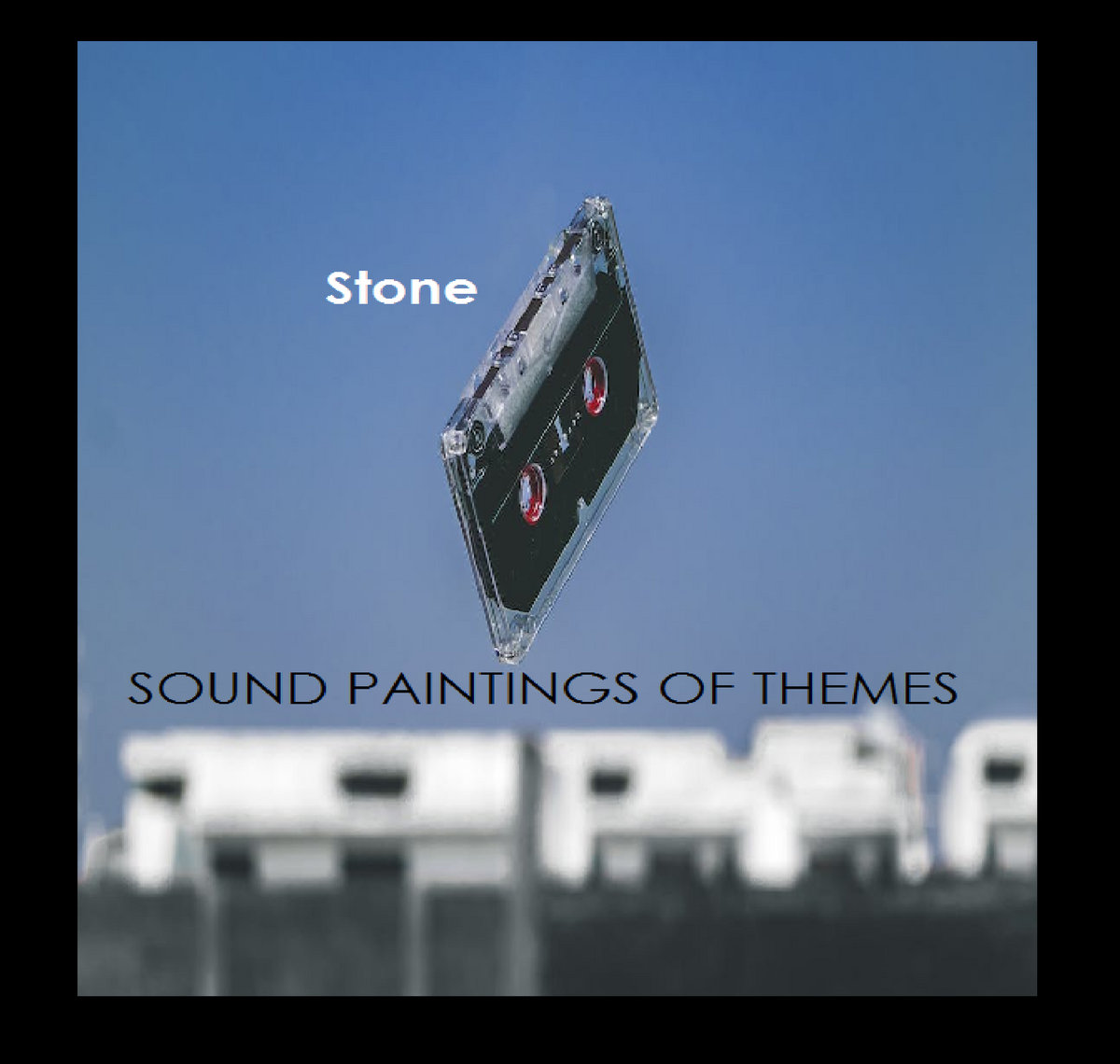 Sound Paintings Of Themes | Stone | Stone's Sonic Journal