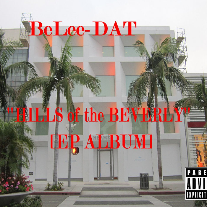 HILLS of the BEVERLY ALBUM [EP] | BeLee-DAT