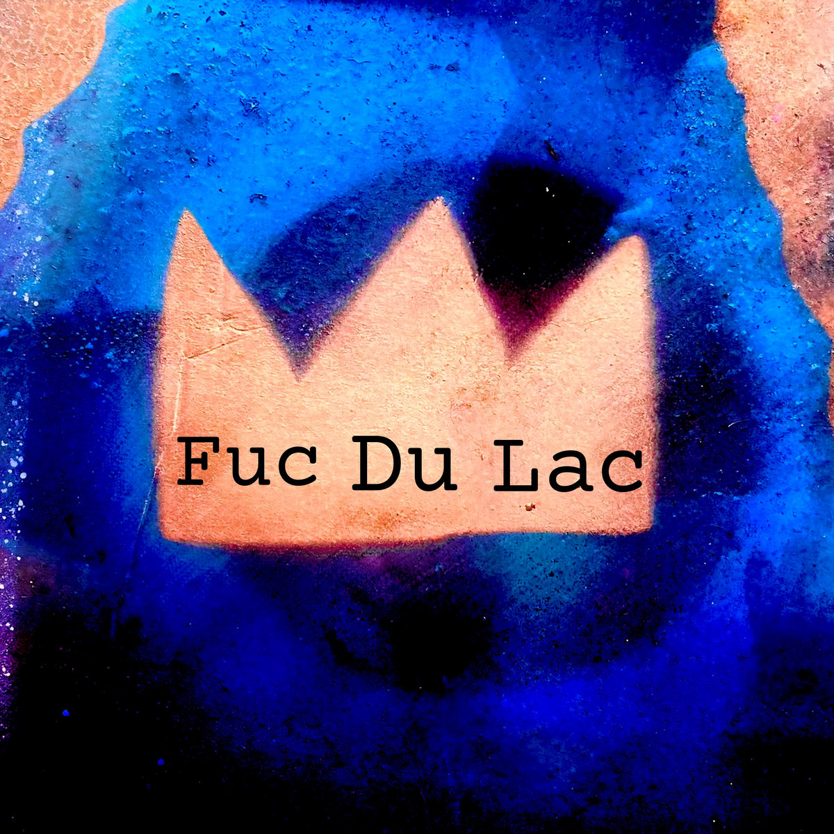 Fuc Du Lac by The ThunderWhore | Steven Edelman