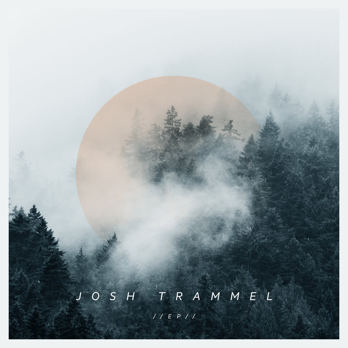 Self-titled EP | Josh Trammel