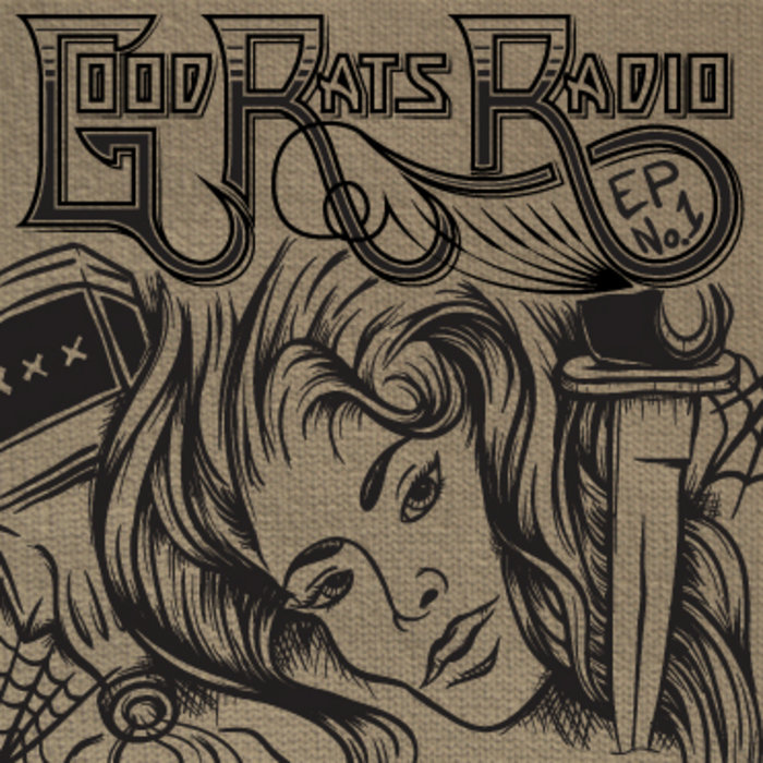 EP No. 1 | The Good Rats Radio
