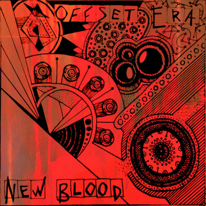 New Blood | Offset Era