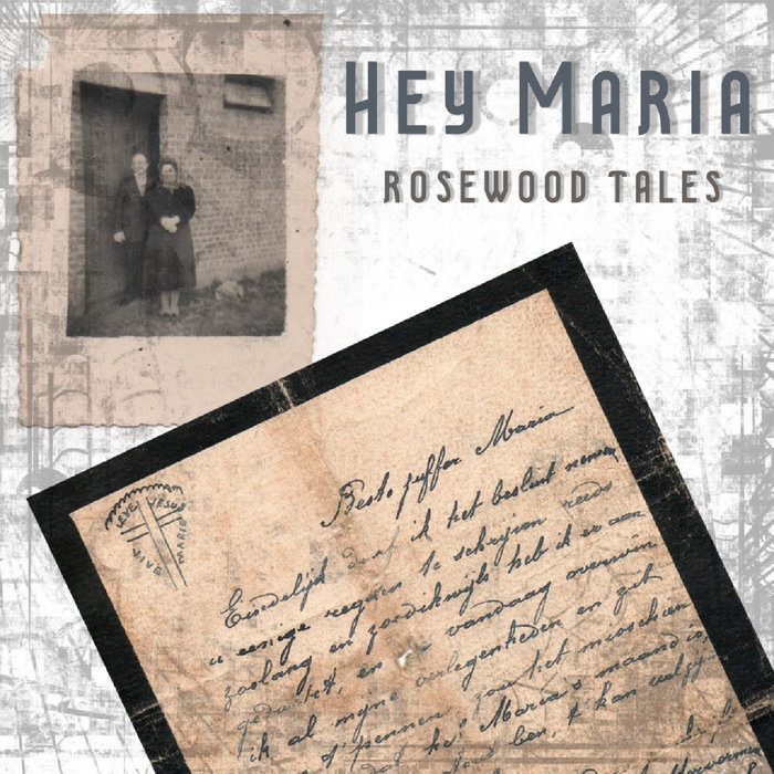 Hey Maria | Rosewood Tales