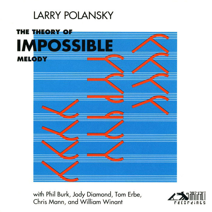 The Theory of Impossible Melody (ART 1004, 1989) | Larry Polansky ...
