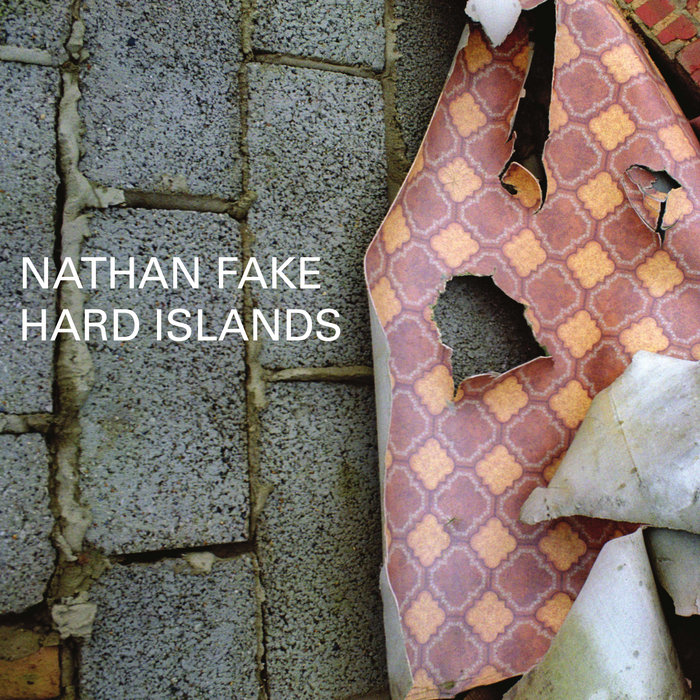 Hard Islands | Nathan Fake