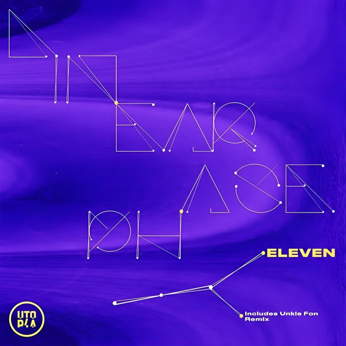 Linear Phase - Eleven EP [Utopia Society] | Linear Phase l Fading Shapes